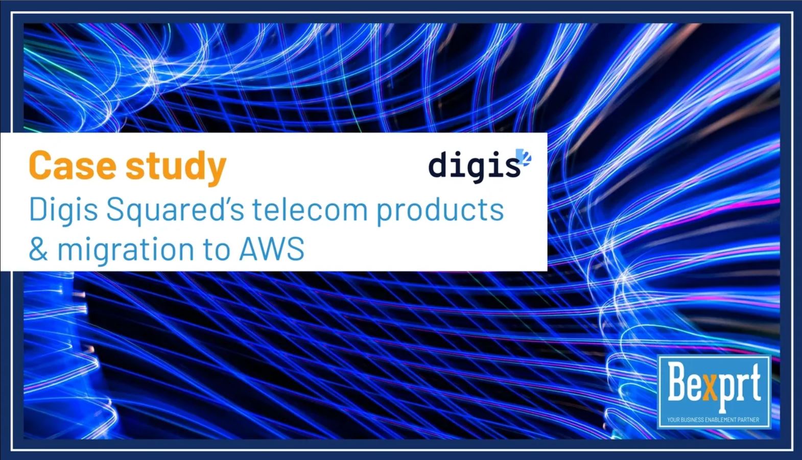 Case Study: Digis Squared's migration to AWS