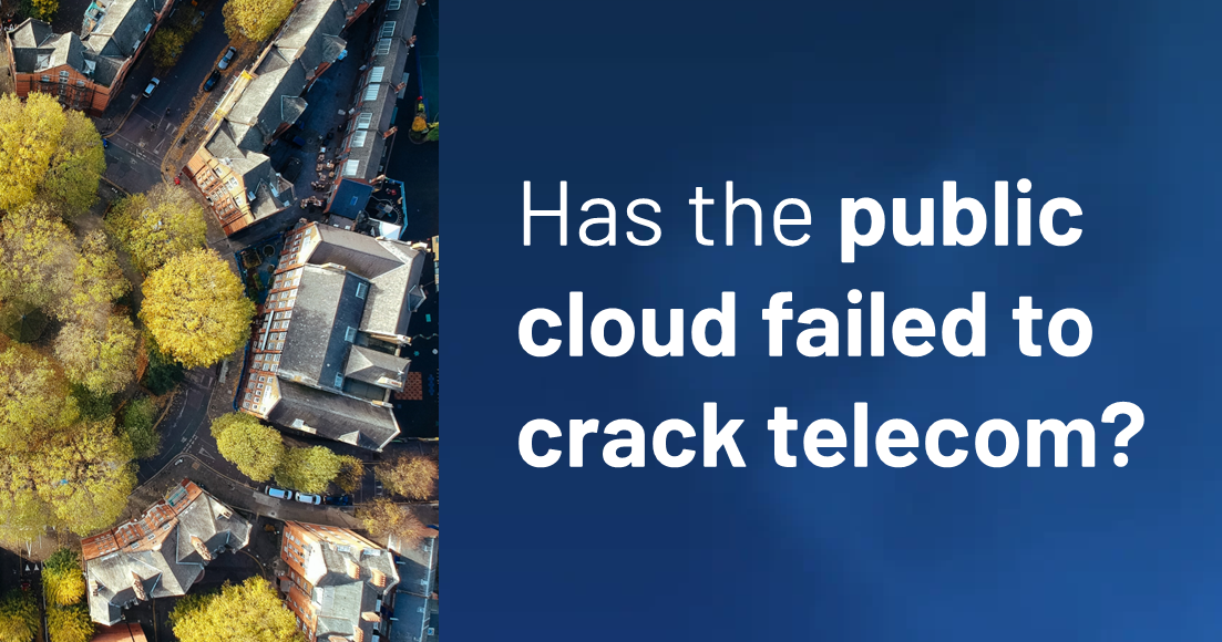 Has the public cloud failed to crack telecom?